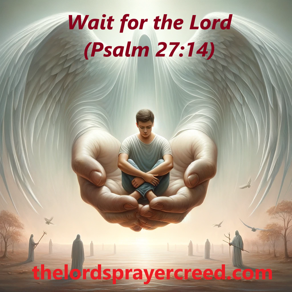 Waiting on the Lord – The Lord's Prayer: A Mathematician's Creed